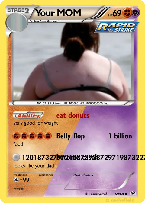 Your MOM - 090ikijoihoh8o | PokeCardMaker.net
