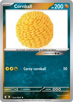 Cornball - The-pokemonarefree | PokeCardMaker.net